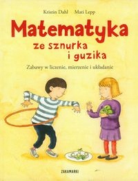 Matematyka ze sznurka i guzika Kristin Dahl, Mati Lepp Książki dla ...