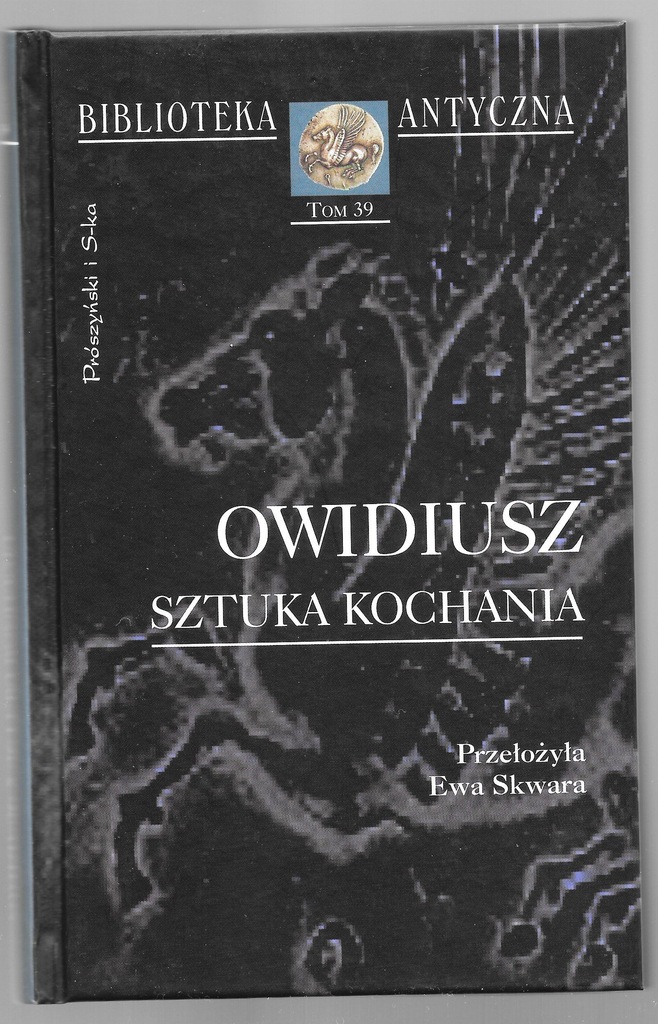 Owidiusz SZTUKA KOCHANIA Biblioteka Antyczna - 7329110979 - oficjalne ... Owidiusz SZTUKA KOCHANIA Biblioteka Antyczna - 7329110979 - oficjalne ...
